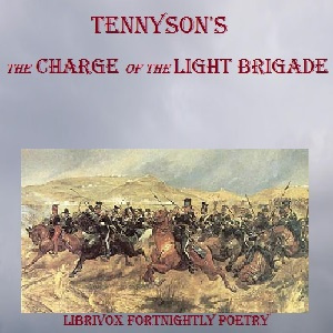 Charge of the Light Brigade (Alfred, Lord Tennyson) - Audiobook Listen ...